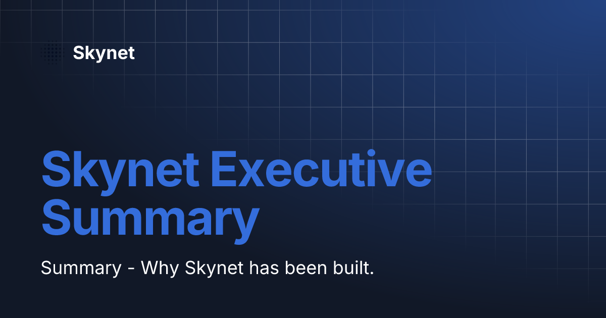 Skynet Executive Summary | Skynet