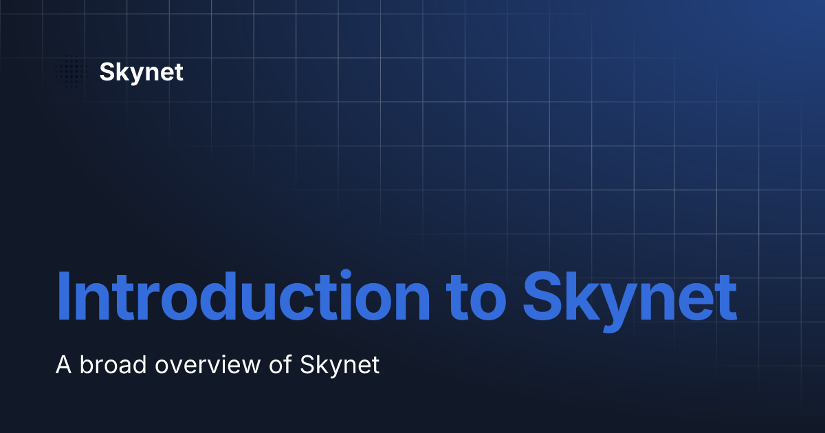 Introduction to Skynet | Skynet