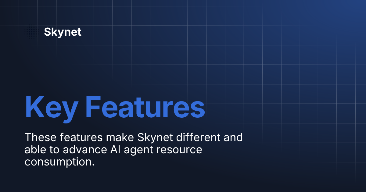 Key Features | Skynet