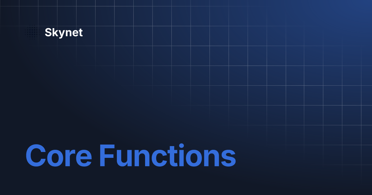 Core Functions | Skynet